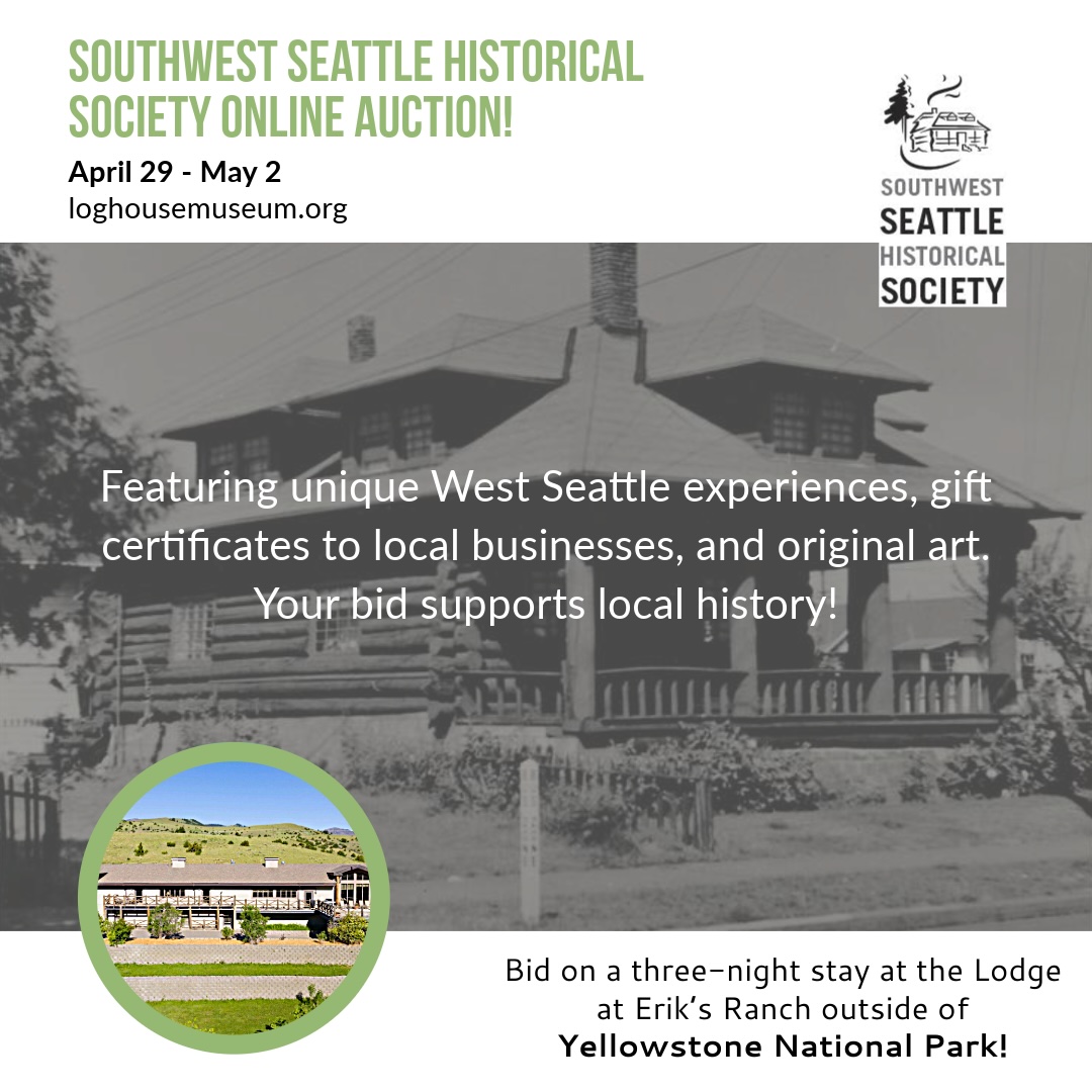 Southwest Seattle Historical Society annual Online Auction features ...